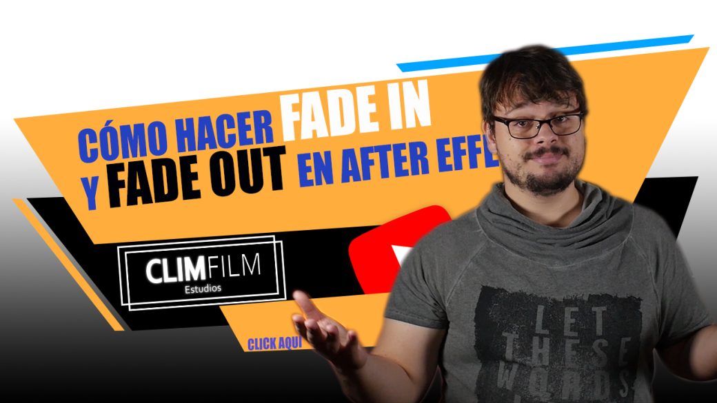 Cómo hacer FADE IN o FADE OUT en AFTER EFFECTS - Clim Film Estudios